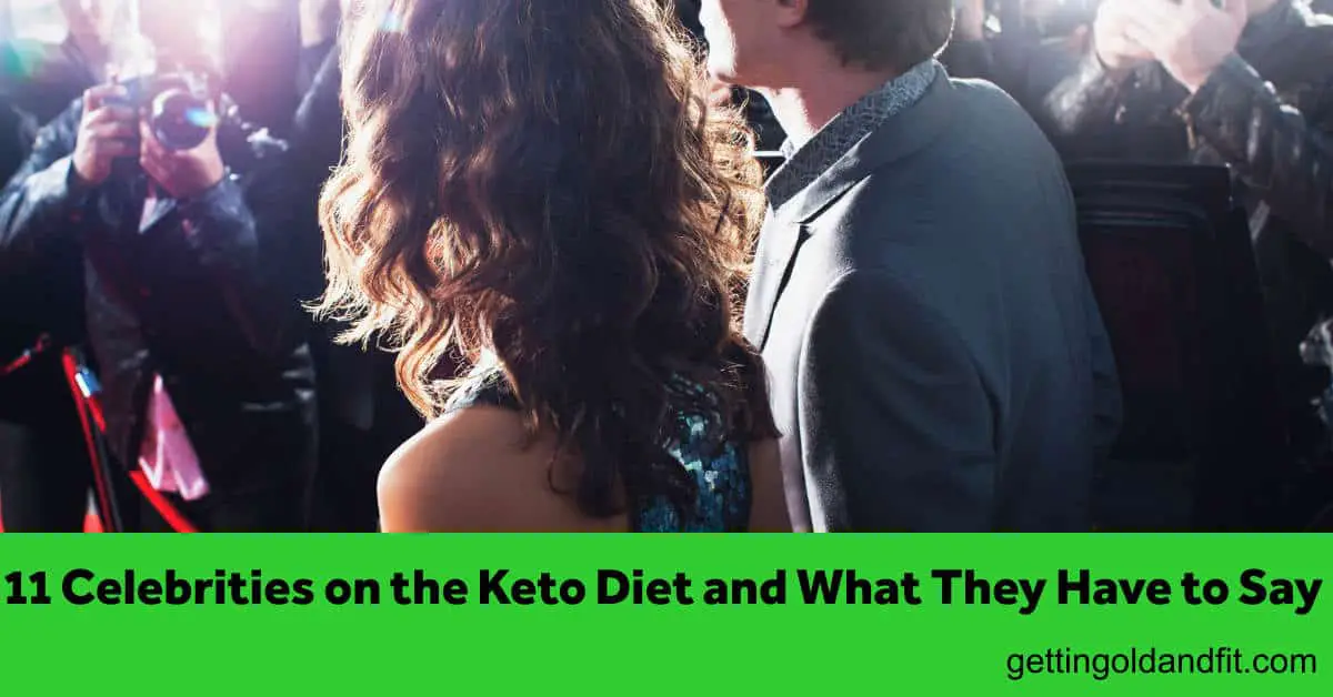 11 Celebrities on the Keto Diet and What They Have to Say