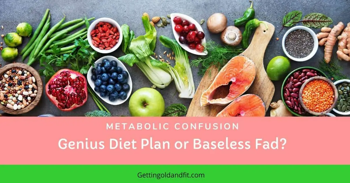 Metabolic Confusion: Genius Diet Plan or Baseless Fad?